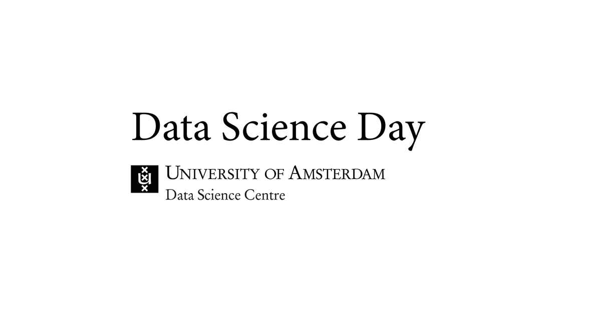 Data Science Day 2021 - Data Science Centre - University of Amsterdam